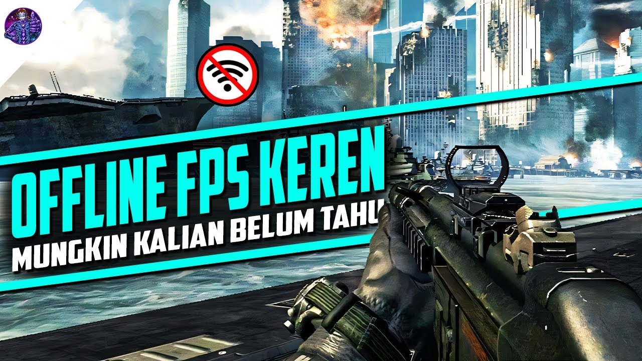 10 Game Android Offline FPS Keren yang Mungkin Kalian Belum Tahu - YouTube