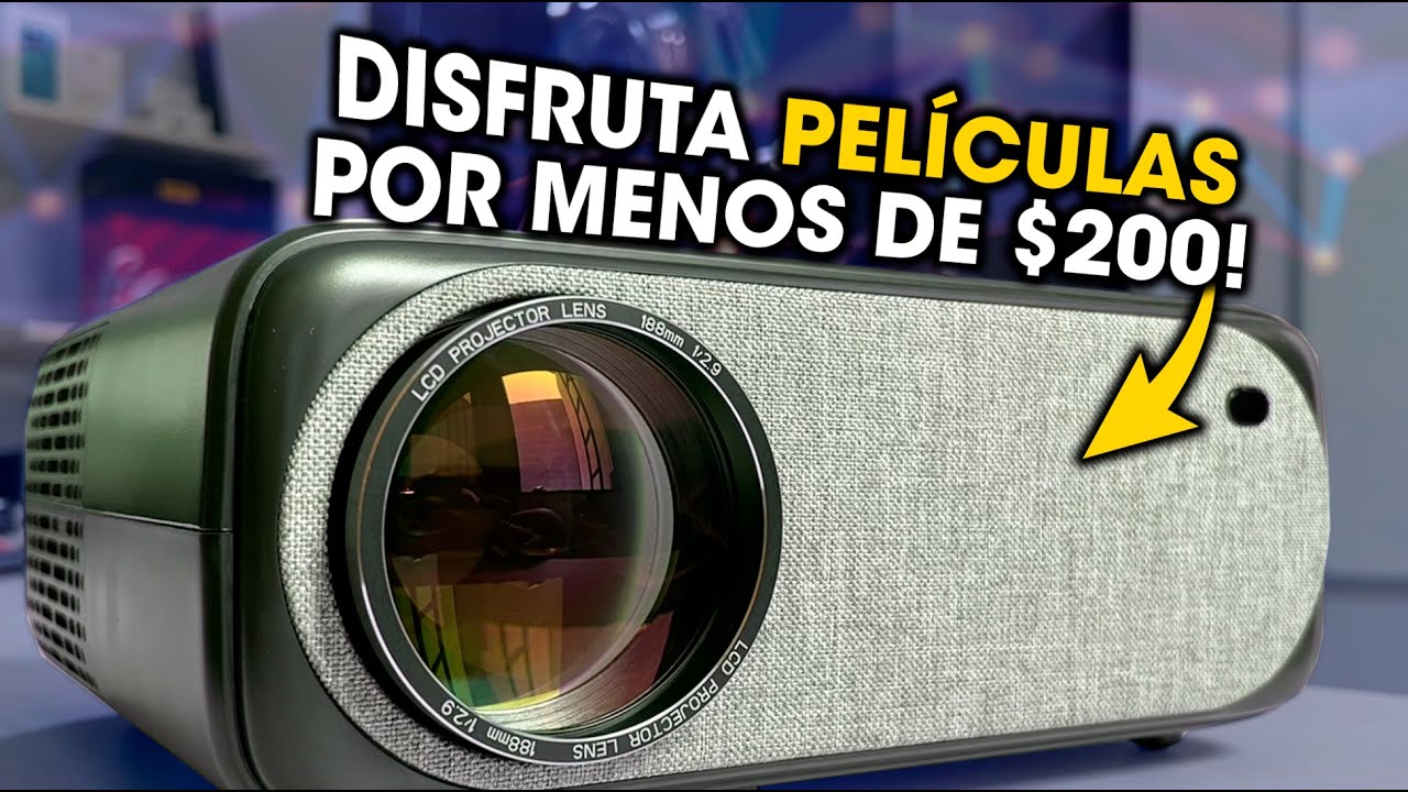 Este es el MEJOR PROYECTOR para PELÍCULAS por menos de $200 USD - YouTube