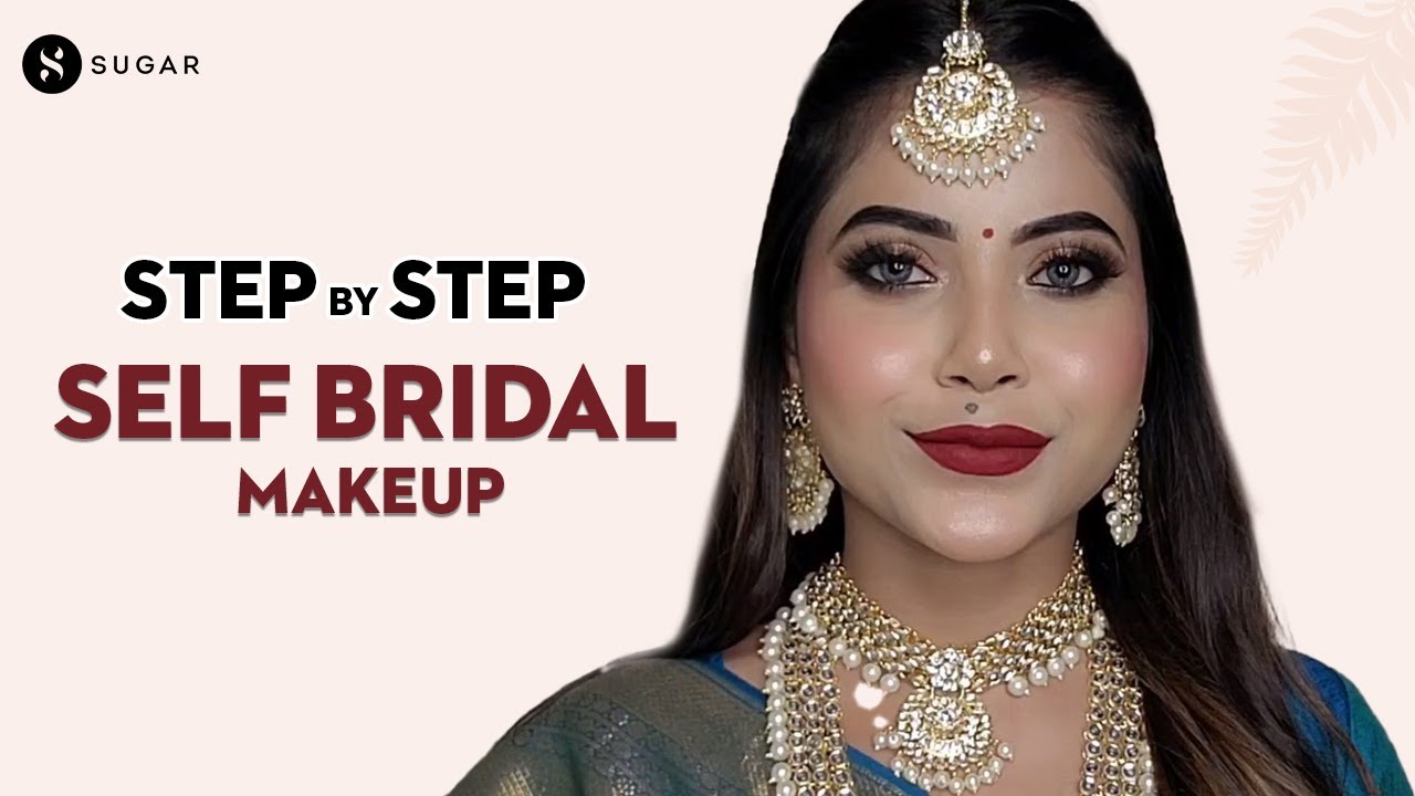 Step By Step Self Bridal Makeup | Amazing Bridal Transformation | SUGAR ...