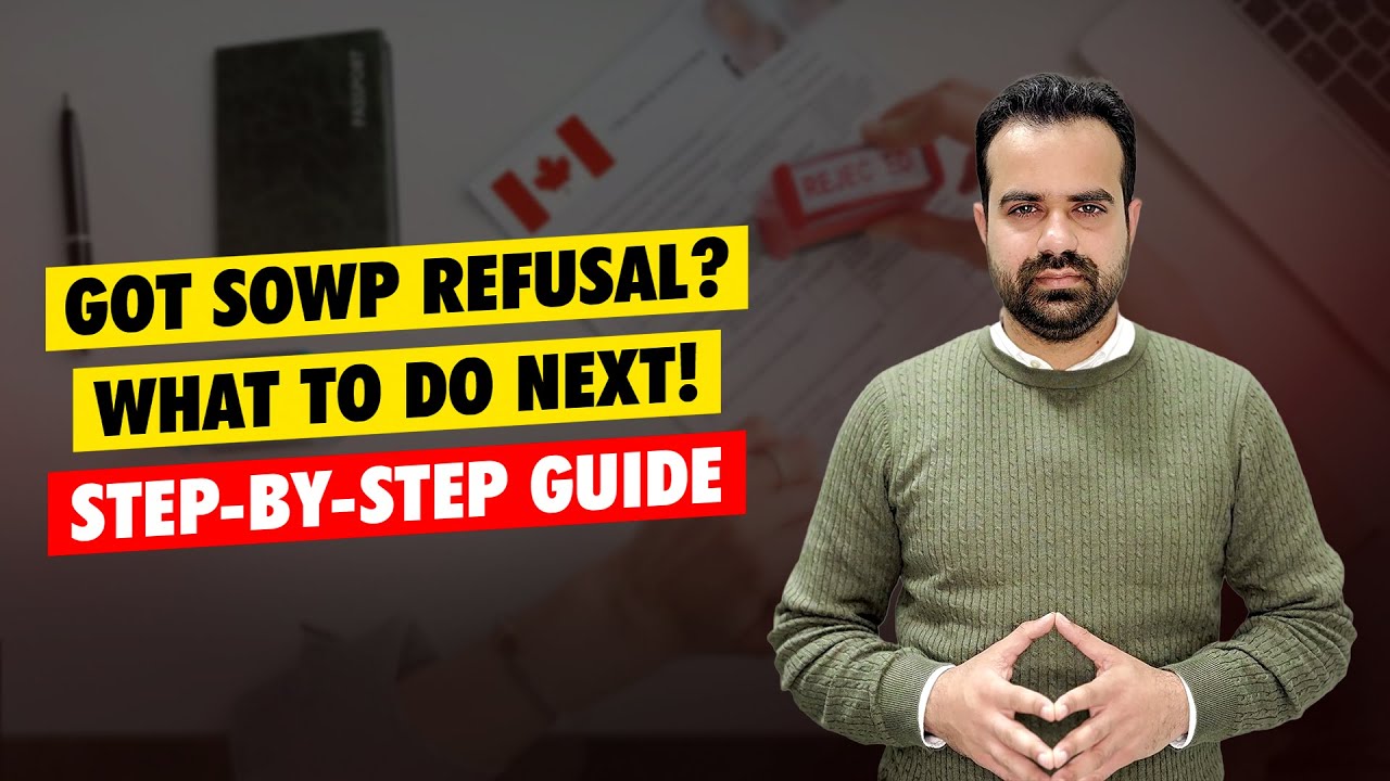 Spousal Open Work Permit (SOWP) Refusal? Here’s What to Do Next ...