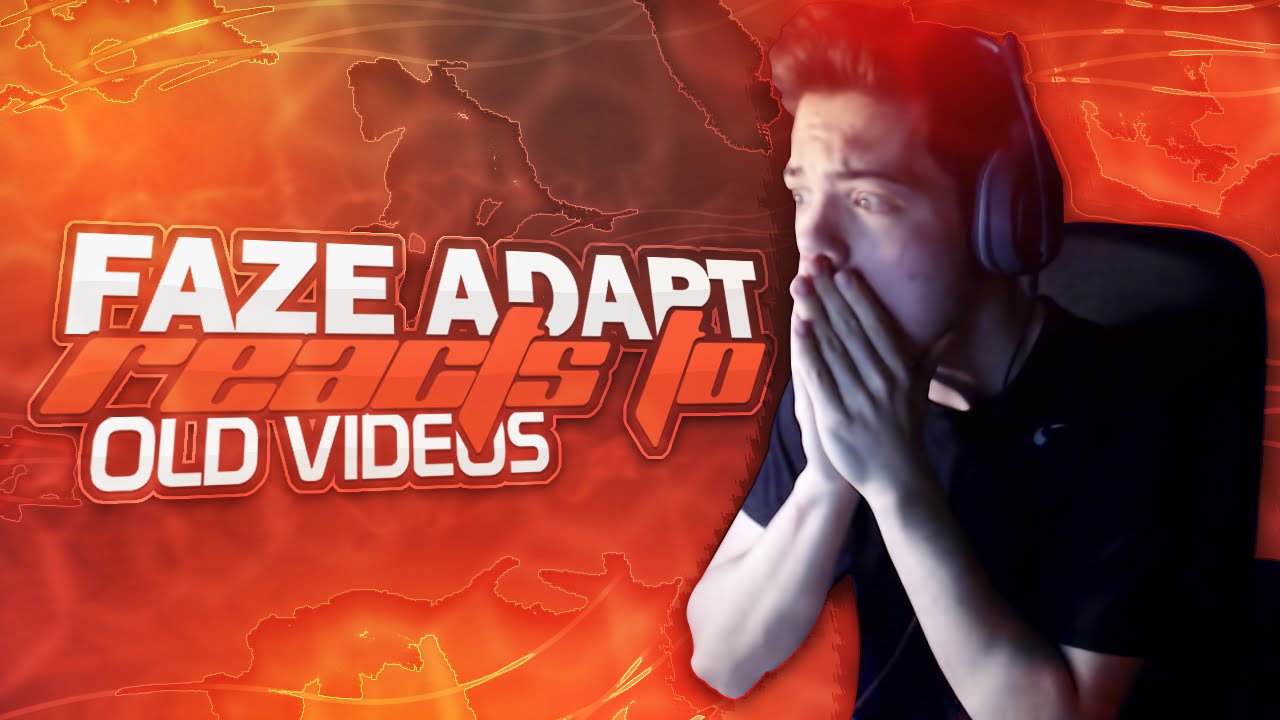 FaZe Adapt Reacts to Old Videos - YouTube
