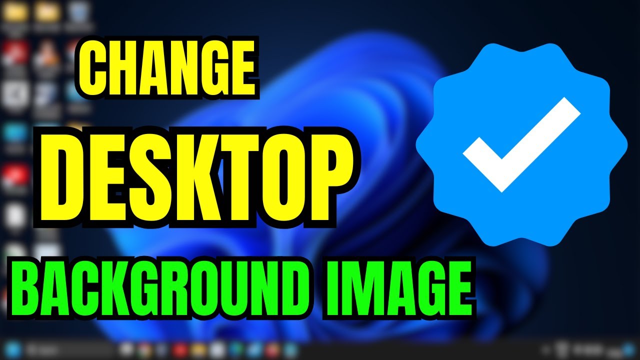How to Change Desktop Background in Windows 11 & 10 (Easy Tutorial ...