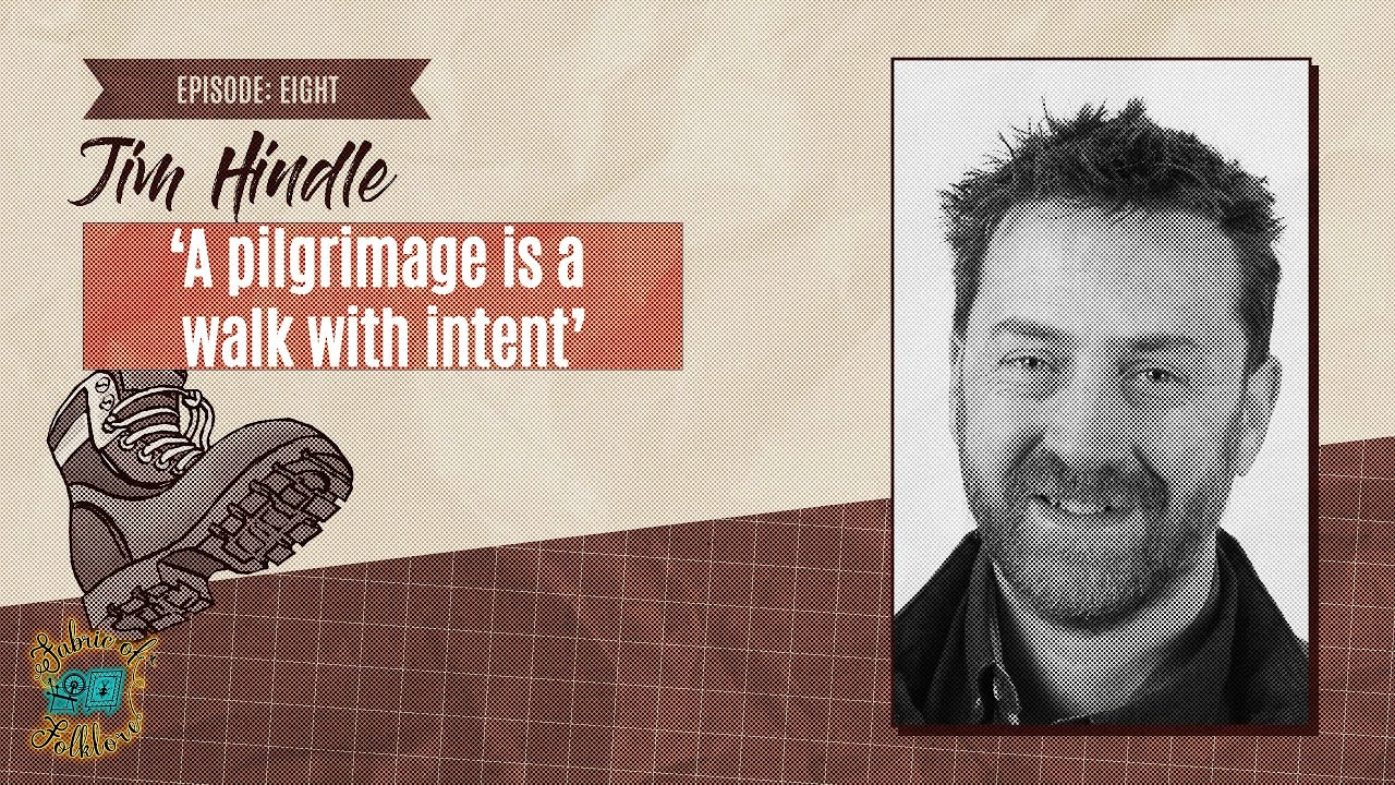 Ep 8 Going On A Pilgrimage With Jim Hindle - YouTube