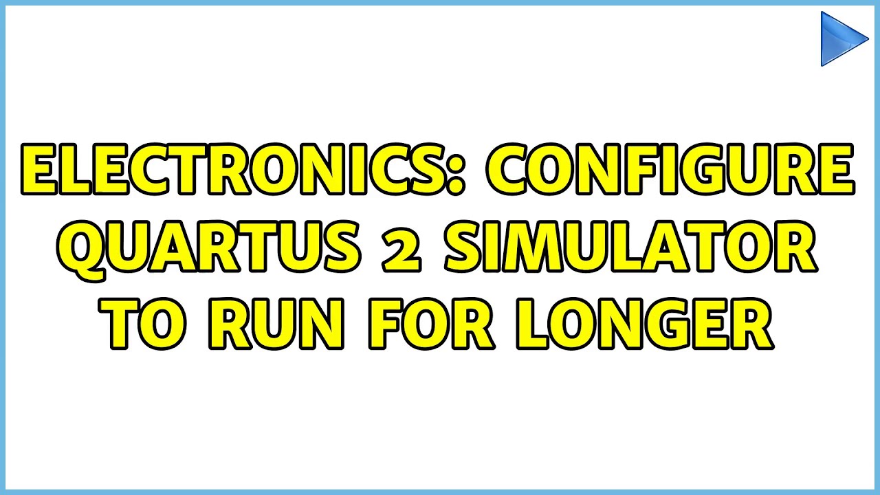 Electronics: Configure Quartus 2 Simulator to run for longer - YouTube