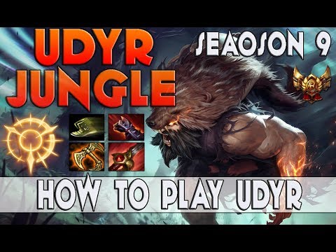 League of Legends Udyr Guide: How To Play Udyr Jungle! Season 9 Udyr ...