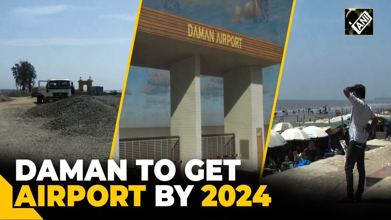 Development works in Daman and Diu are in full swing, UT to get its ...
