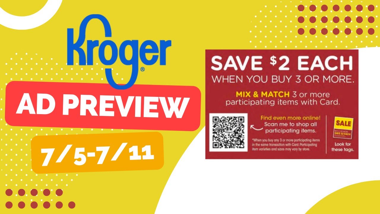 *NEW MEGA* Kroger Ad Preview for 7/5-7/11 | Buy 3, Save $2 Each Mega ...