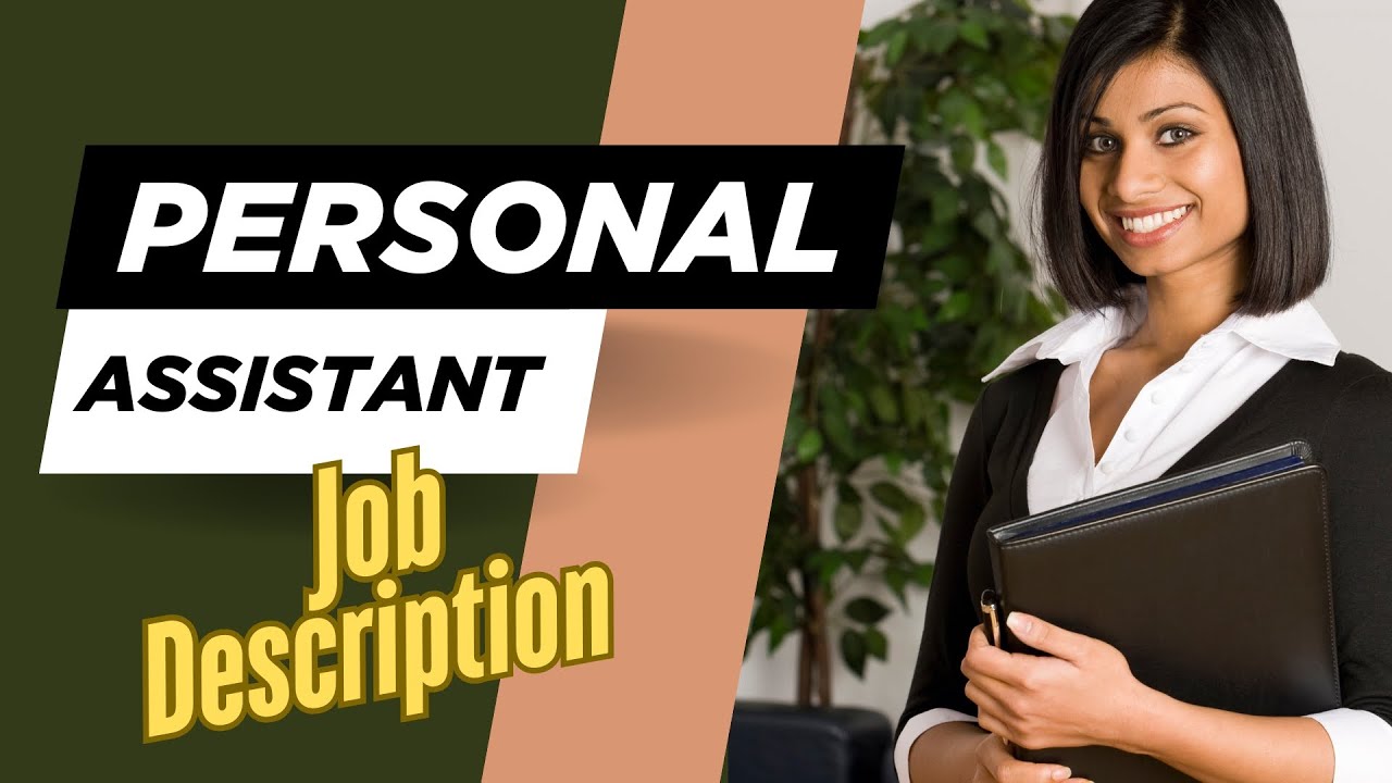 Job description of Personal Assistant (or Personal Secretary) - Roles ...