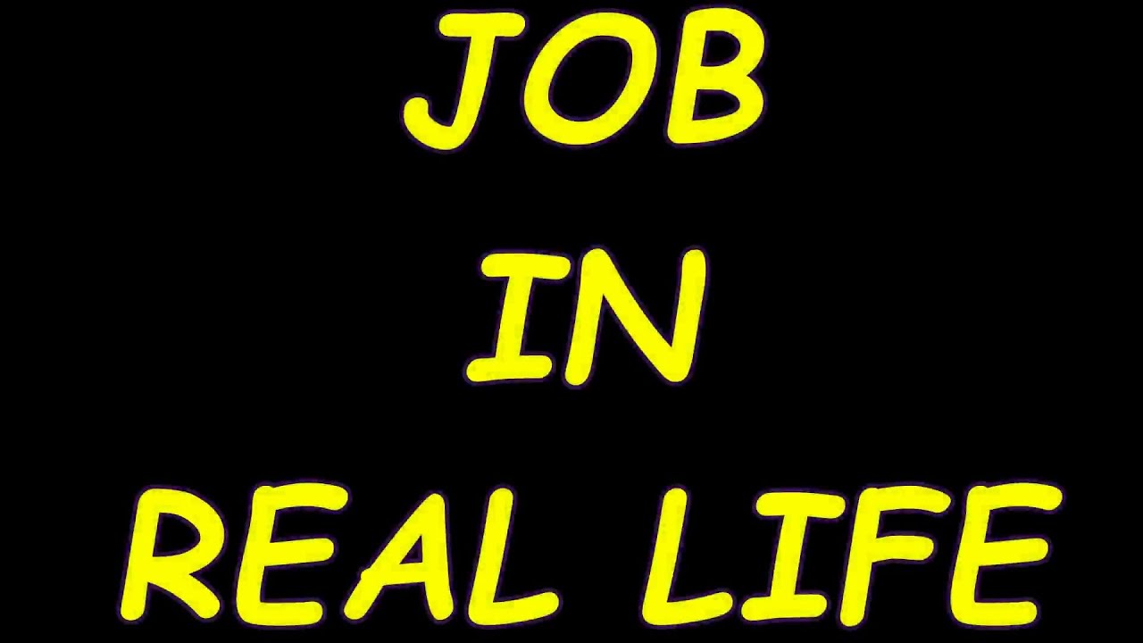 JOBS IN REAL LIFE - YouTube
