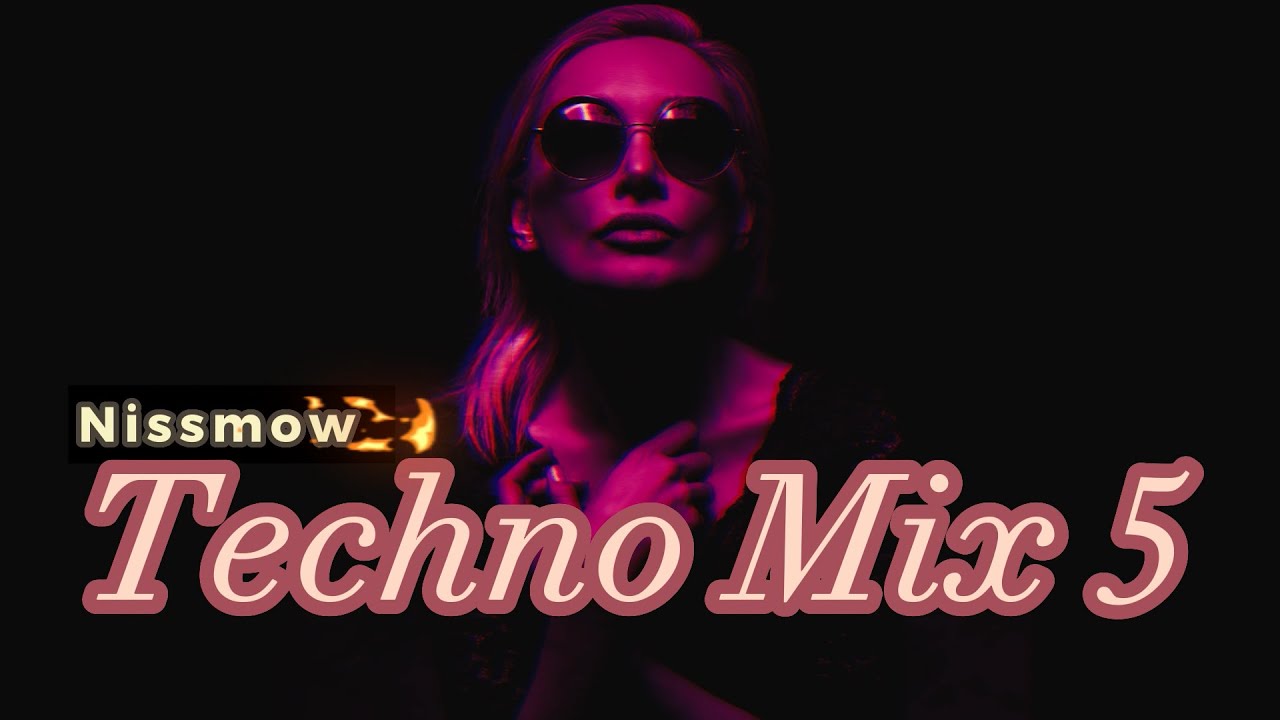 Techno mix 5 by Nissmow (2023 best melodic techno,Melodic House ...