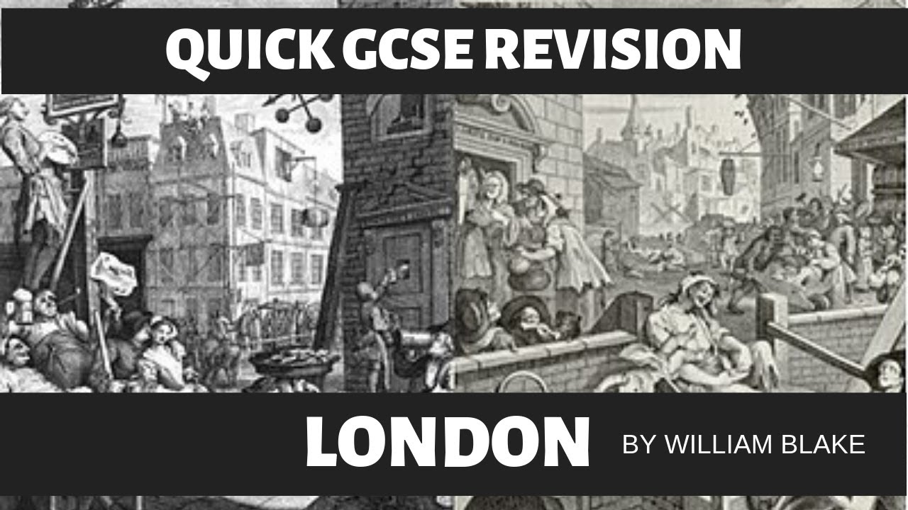 Quick GCSE Poetry Revision: London by William Blake - YouTube