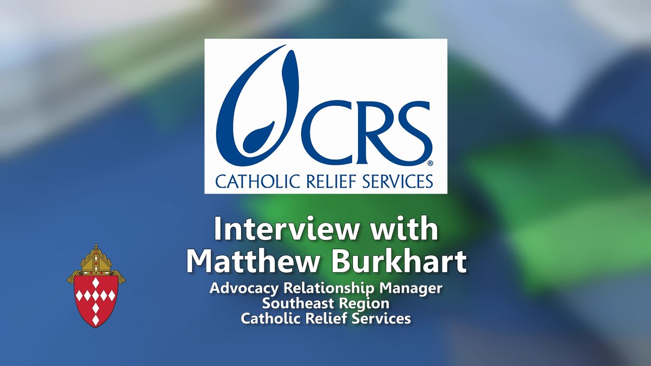 Matthew Burkhart - Catholic Relief Services - YouTube