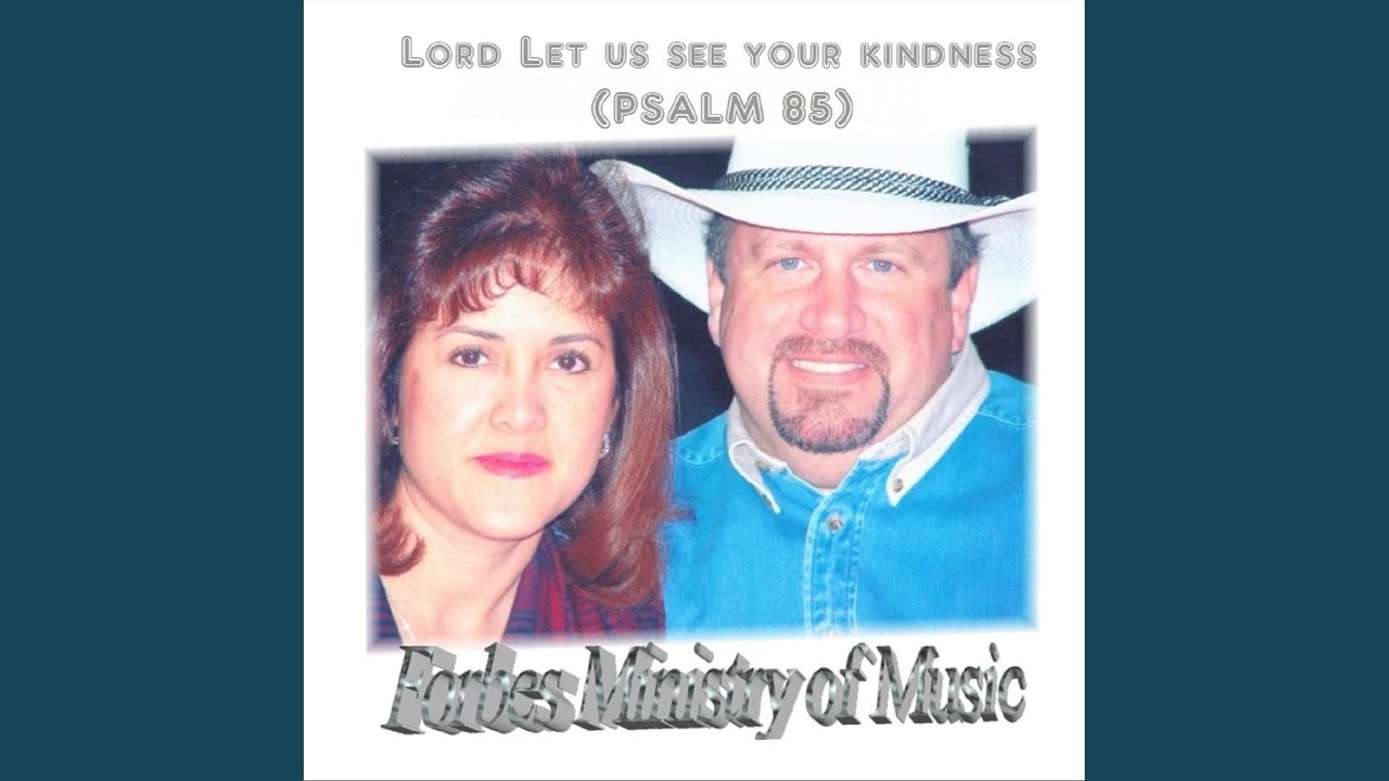 Lord Let Us See Your Kindness (Psalm 85) - YouTube