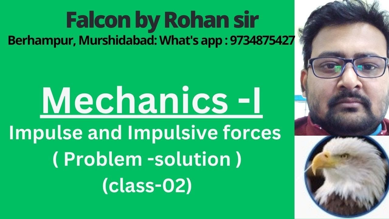 2/ : Mechanics-I (Impulse and Impulsive forces: problem-solution) - YouTube
