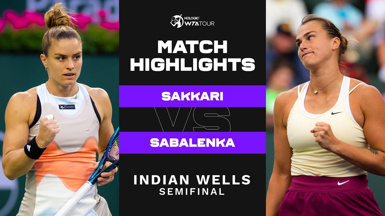 Maria Sakkari vs. Aryna Sabalenka | 2023 Indian Wells Semifinal | WTA ...