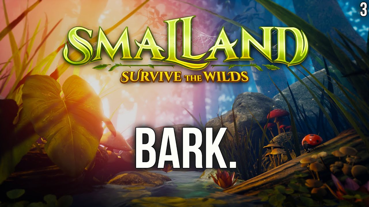 BARK. - Smalland - Stream 3 - YouTube