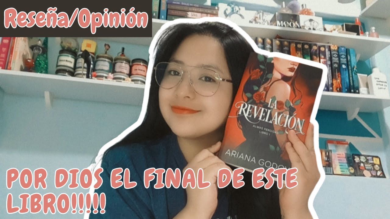 RESEÑA DEL LIBRO "LA REVELACIÓN" ALMAS PERDIDAS #1 DE ARIANA GODOY ...