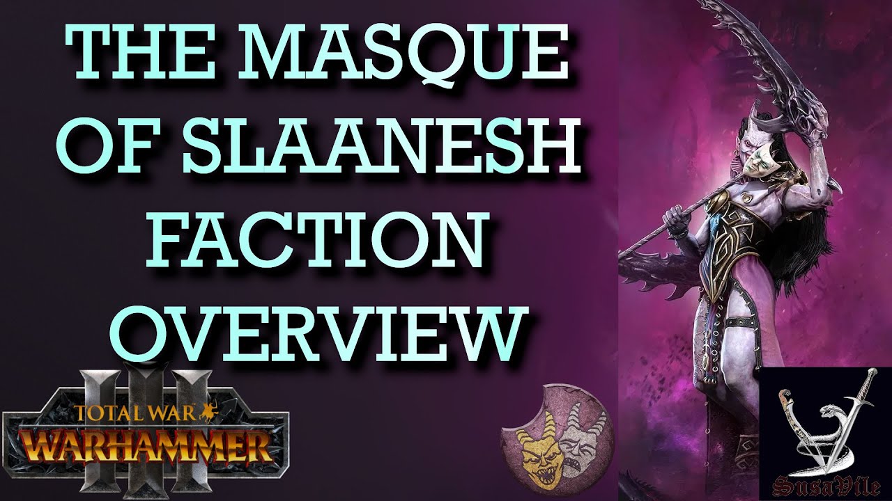 The Masque - Slaanesh campaign overview Total War: Warhammer 3 - YouTube