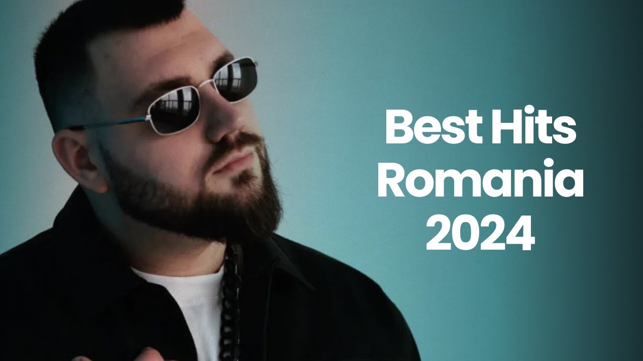 Romanian Music 2024 🎵 Best Romanian Hits 2024 Playlist 🎵 Top Romanian ...