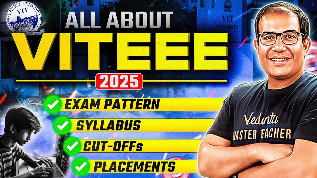 All About VITEEE Exam 2025 | Admission, Eligibility, Exam Pattern, Cut ...