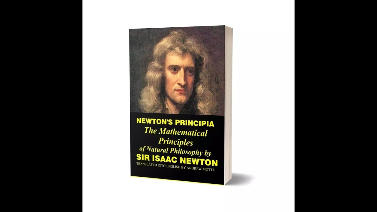 Newton's Principia: The Mathematical Principles of Natural Philosophy ...