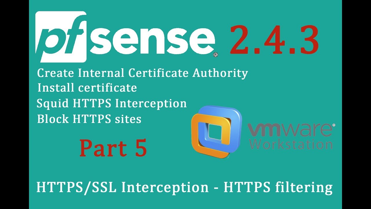 PfSense 2.4.3 Squid HTTPS/SSL Interception - HTTPS filtering - pfSense ...