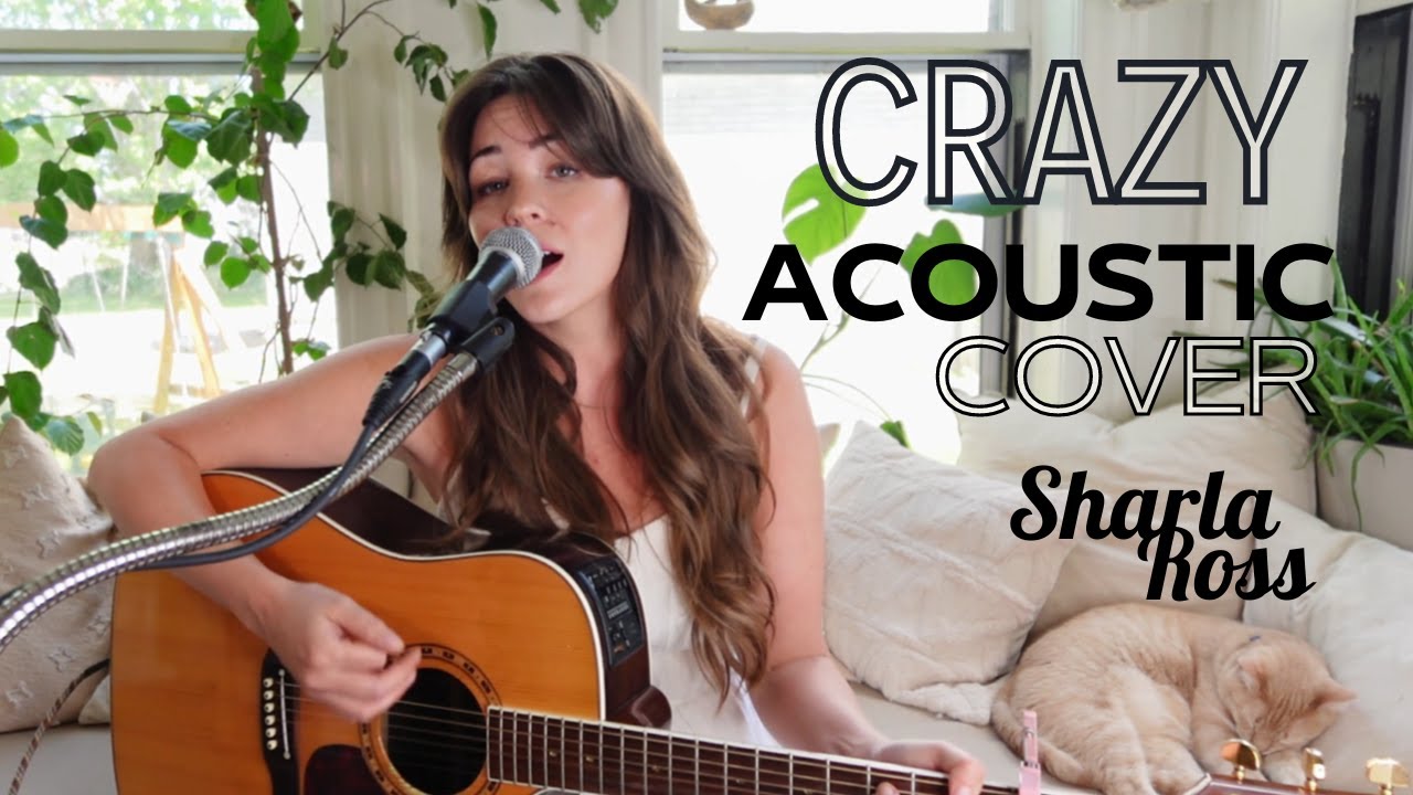 Sharla Ross Sings 'Crazy' by Gnarls Barkley | Soulful Acoustic Guitar ...