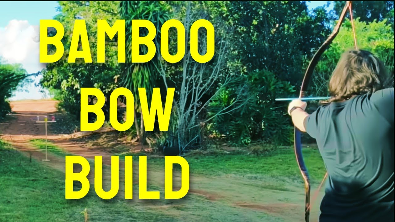 BECOMING A MASTER ARCHER: HANDMADE BOW AND ARROW WITH BAMBOO - YouTube