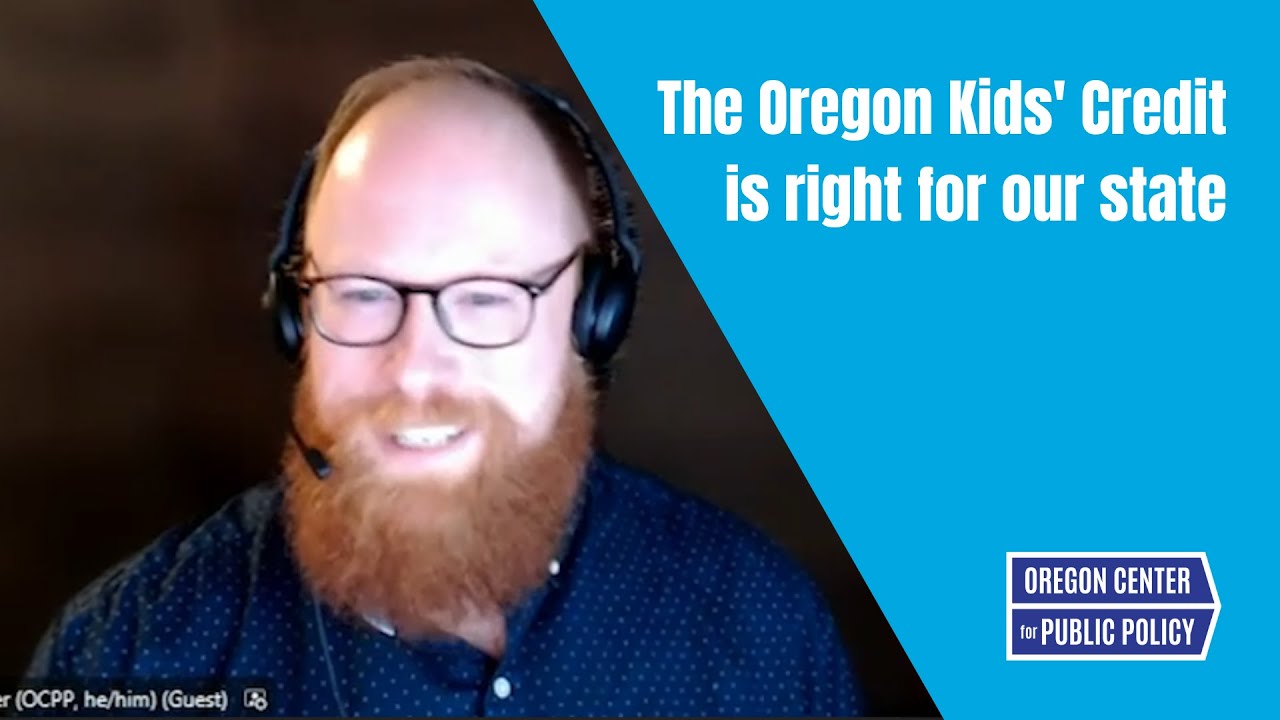 The Oregon Kids' Credit is right for our state - YouTube