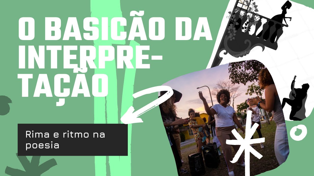 O basicão da interpretação - Aula 3: Rima e ritmo na poesia - YouTube