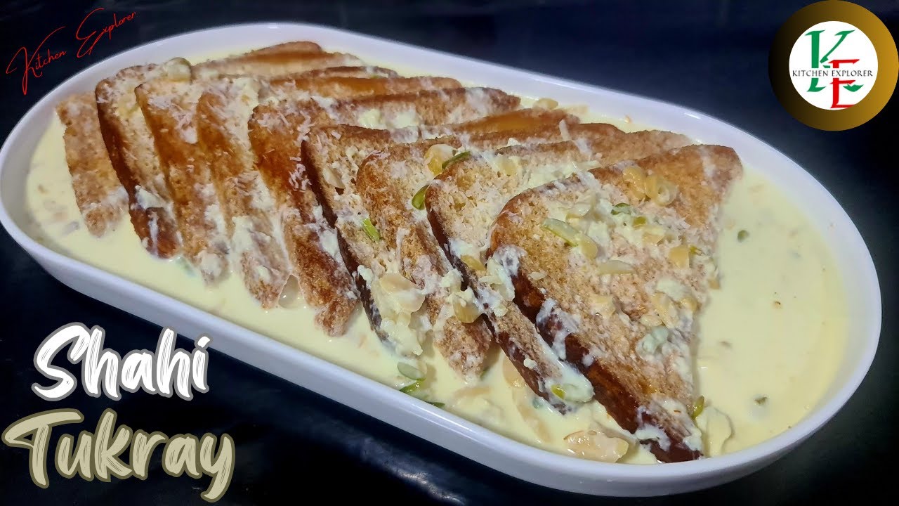 Shahi Tukray | How To Make Shahi Tukray | شاھی ٹکڑے | Homemade Shahi ...