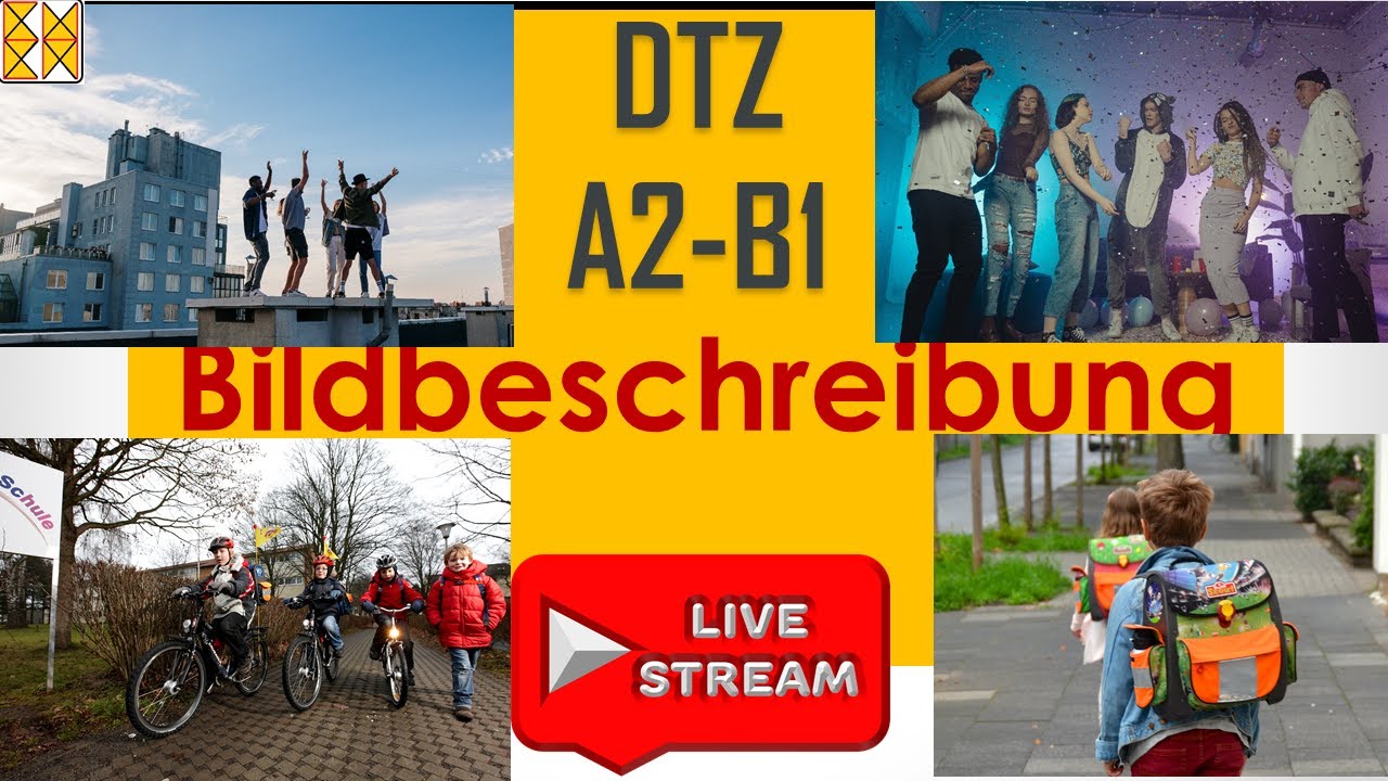 DTZ / B1 | Bildbeschreibung | zwei Themen | Live am 10.05.2022 - YouTube