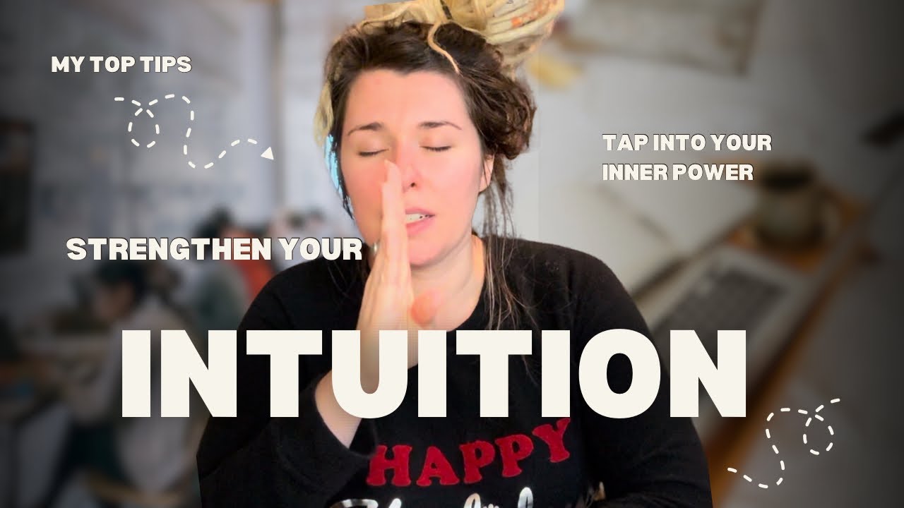 Unlock Your Inner Wisdom: Tips to Strengthen Your Intuition - YouTube