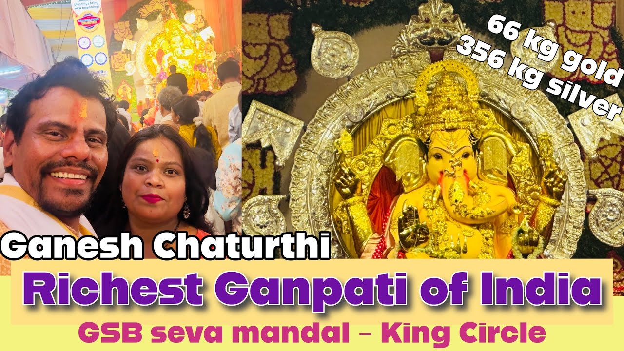 Ganesh Chaturthi |Richest Ganpati of India |GSB Ganpati King circle ...