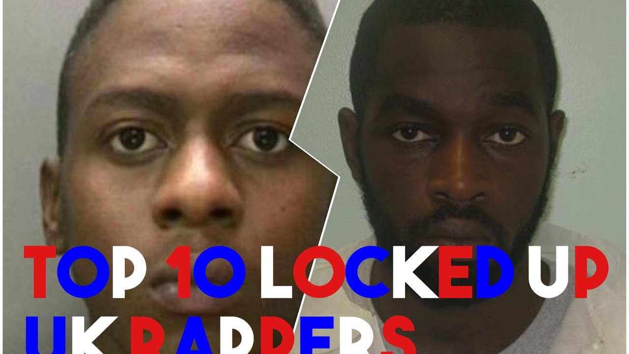 Top 10 Locked Up U.K. Rappers - YouTube