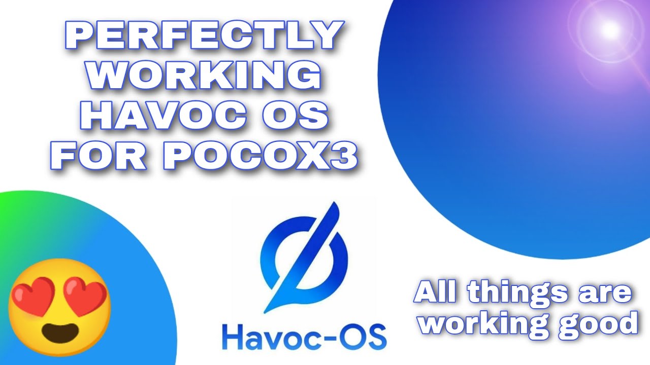Havoc Os for Poco x3 perfectly working and super smooth performance ...
