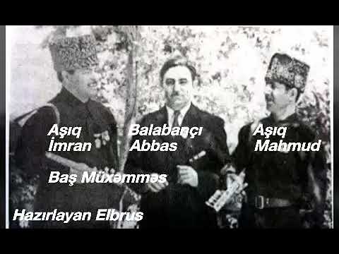 Aşıq İmran,Aşıq Mahmud-baş müxəmməs