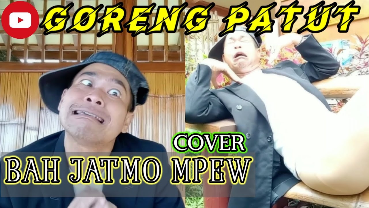 GORENG PATUT_H DARSO (COVER) BAH JATMO MPEW #republikebel's #cipt.H.Uko ...