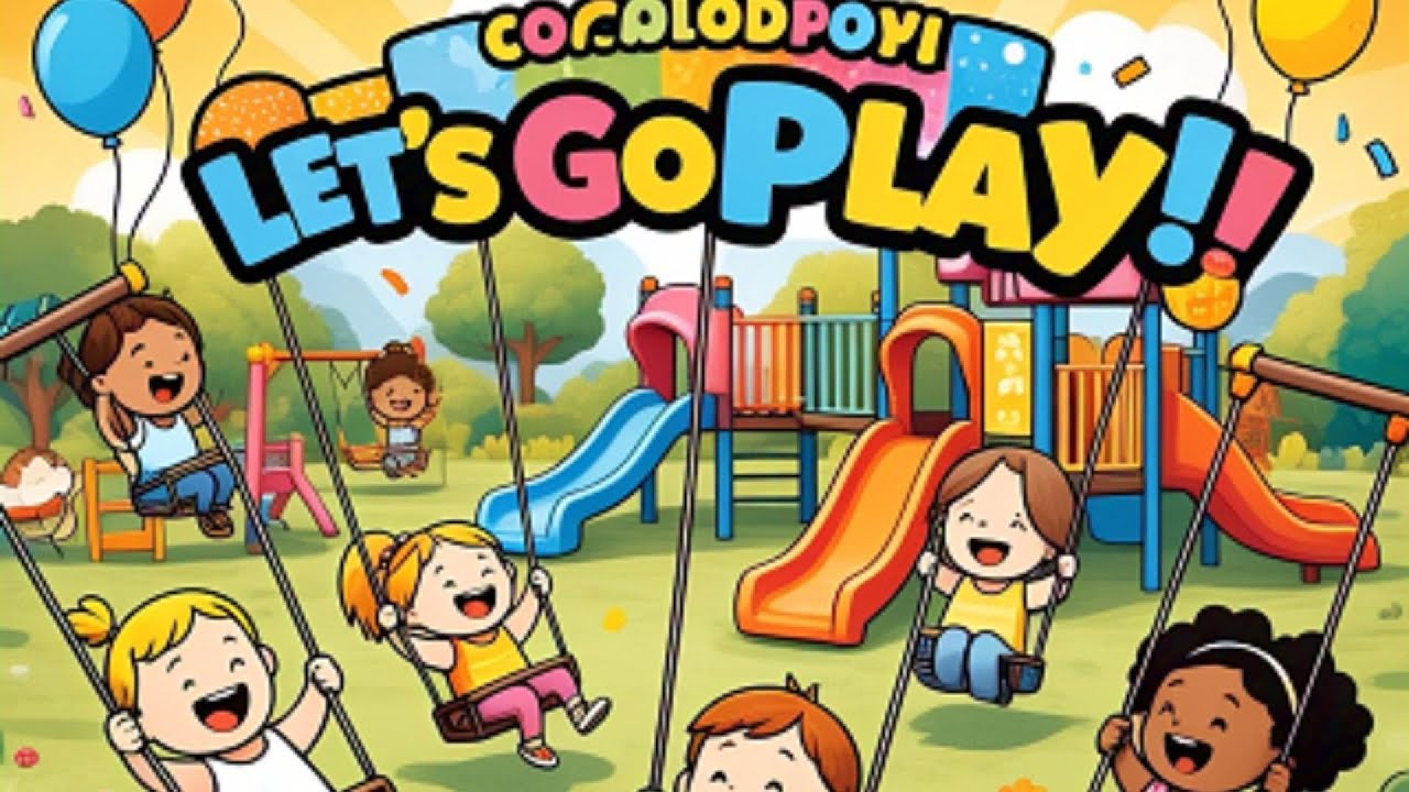 🎈🏃‍♂️ Let’s Go Play! A Fun Kids’ Song! 🌞🌈 - YouTube