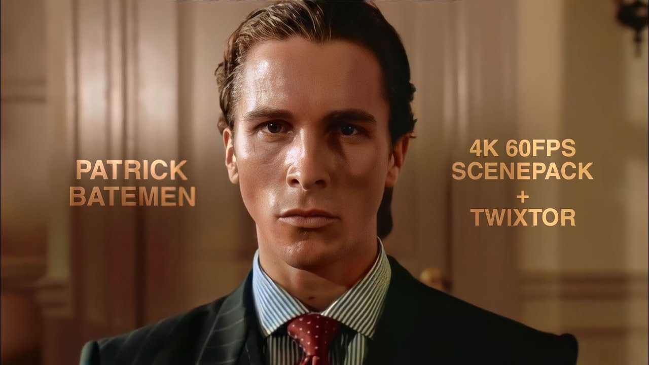 4k 60Fps Patrick Bateman ScenePack + Twixtor - YouTube