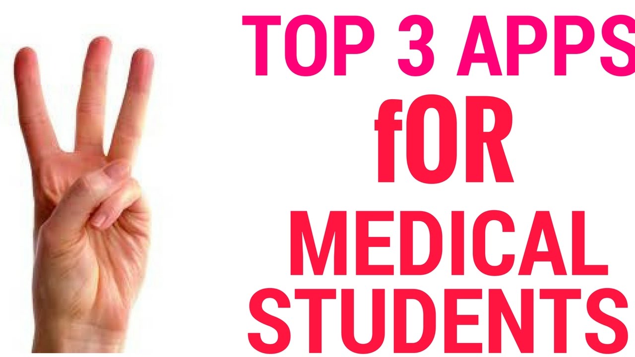 Top 3 Best Apps For Medical Students YouTube Top 3 Best Apps For Medical Students YouTube