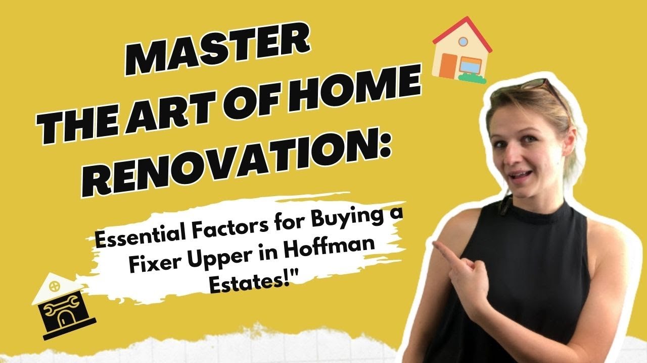 Five Crucial Factors to Consider Before Buying a Fixer Upper in Hoffman ...
