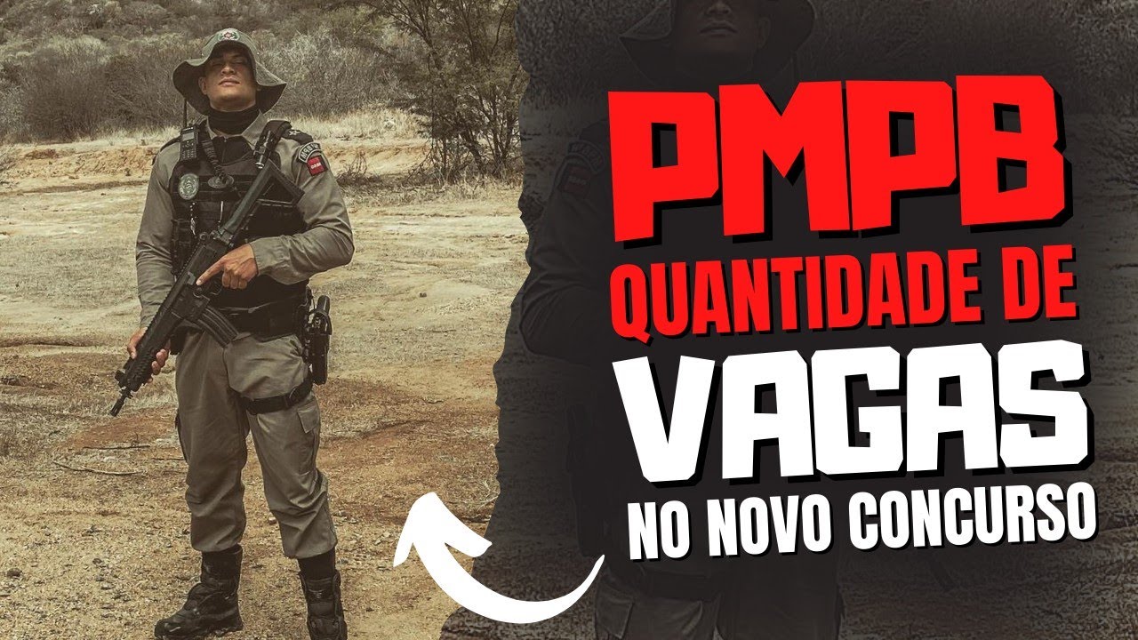 PMPB - ESSA VAI SER A QUANTIDADE DE VAGAS!! - YouTube