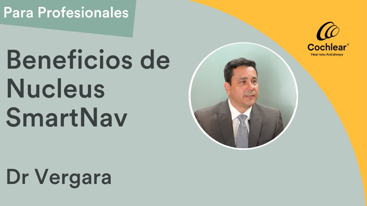 ¿Cómo ayuda Nucleus® SmartNav en la cirugía de implante coclear ...