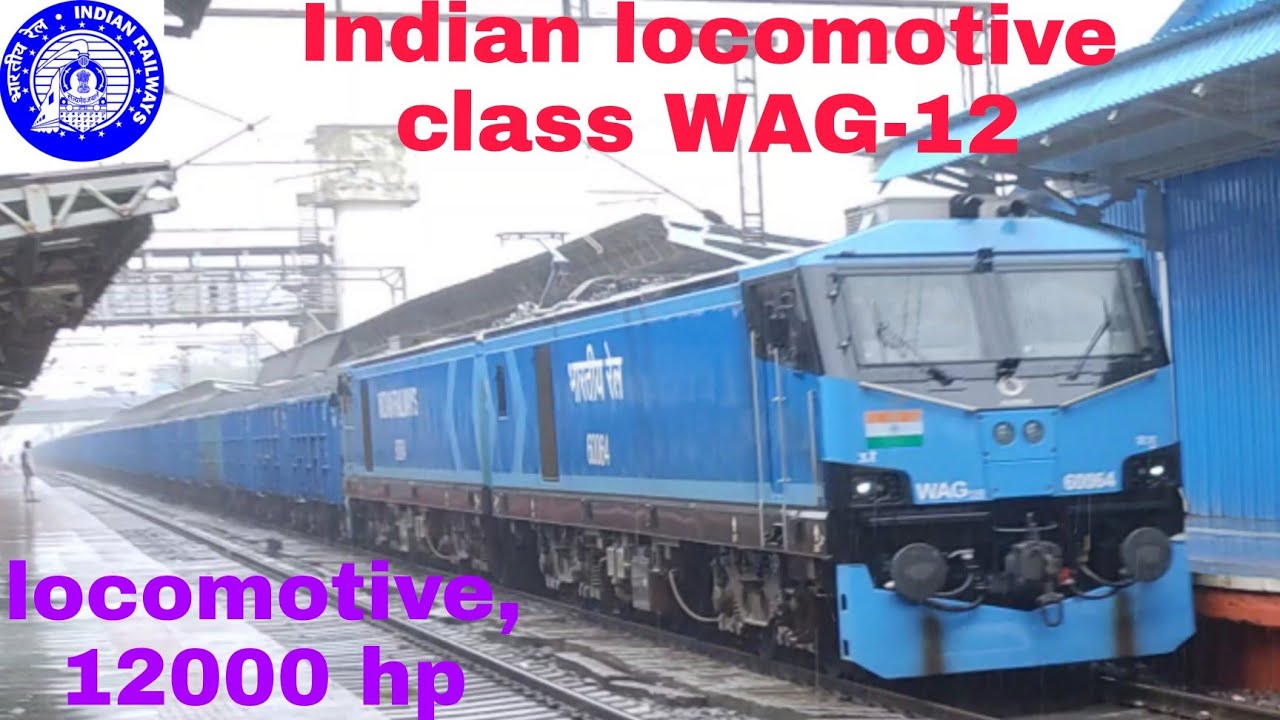 Indian locomotive class WAG-12 |भारतीय लोकोमोटिव वर्ग डब्ल्यू ए जी-12 ...