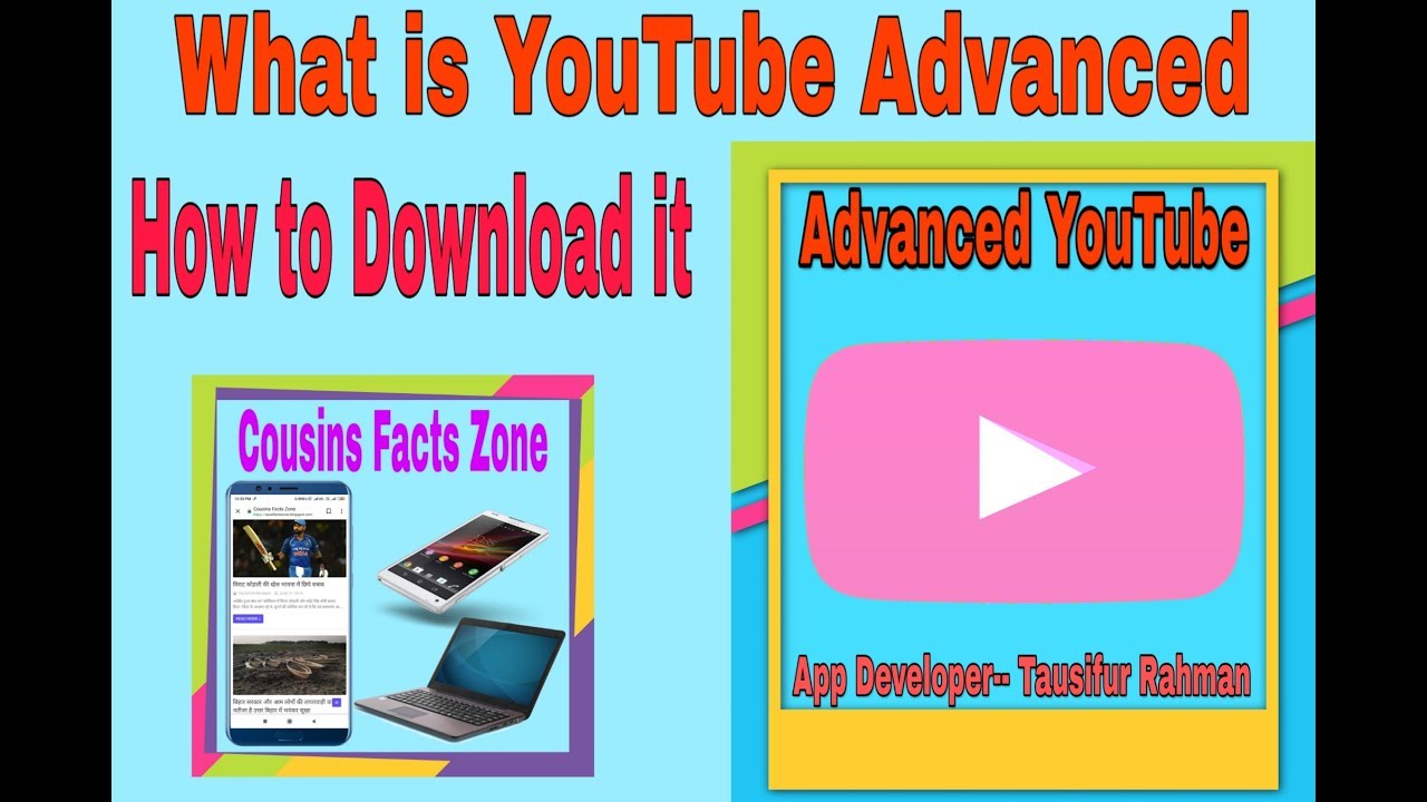 What is YouTube Advanced and How to Download it - YouTube