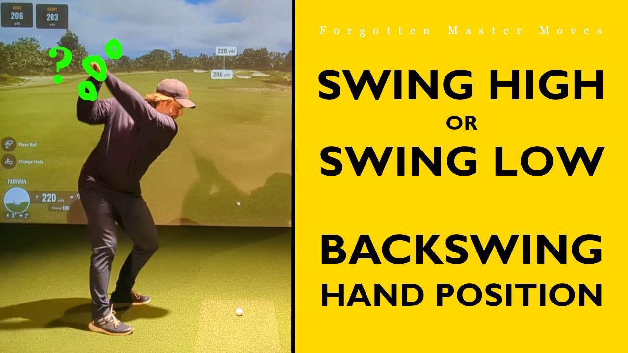 Swing High or Swing Low? Use Your Backswing for an Easy, Effortless ...