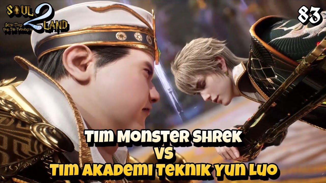 Tim Monster Shrek VS Tim Akademi Teknik Yun Luo || SOUL LAND 2 - YouTube