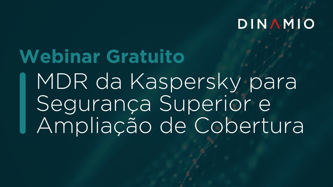 MDR da Kaspersky para Segurança Superior e Ampliação de Cobertura ...