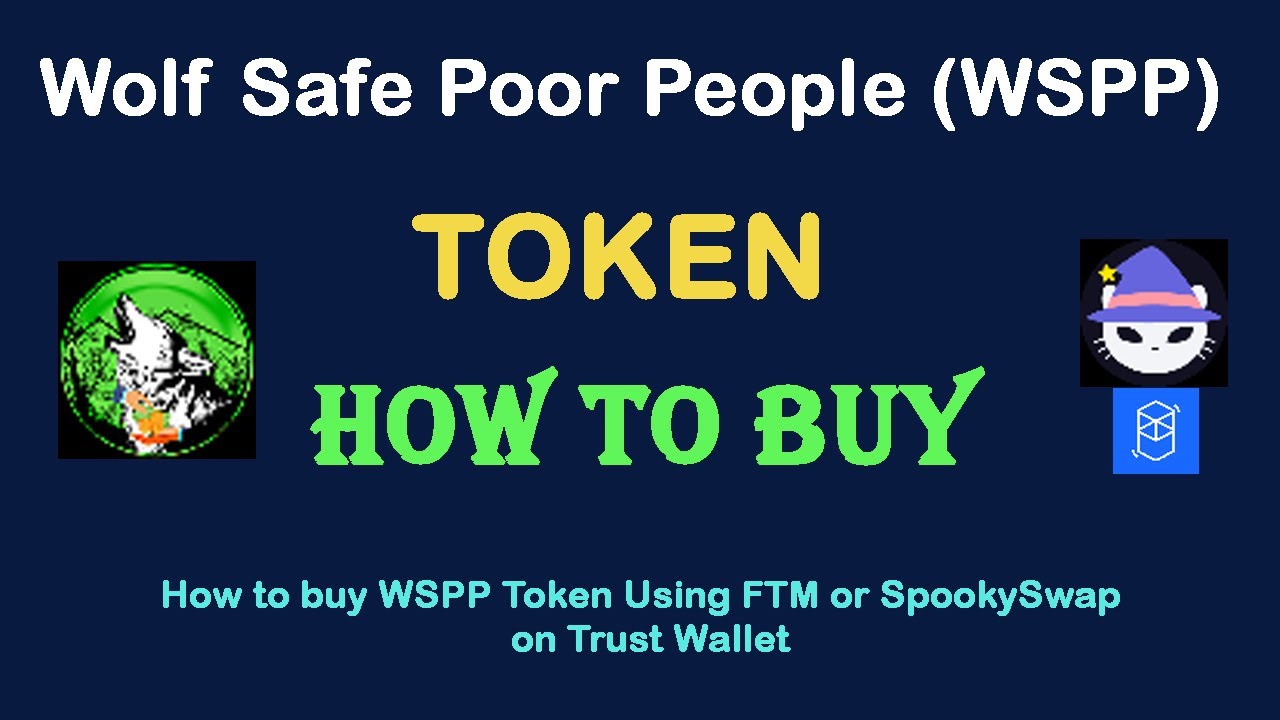 How to Buy Wolf Safe Poor People Token (WSPP) Using SpookySwap or FTM ...